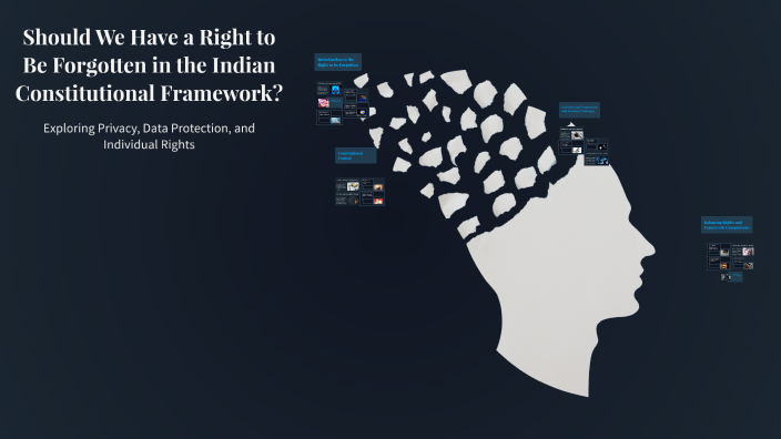 Should We Have a Right to Be Forgotten in the Indian Constitutional ...