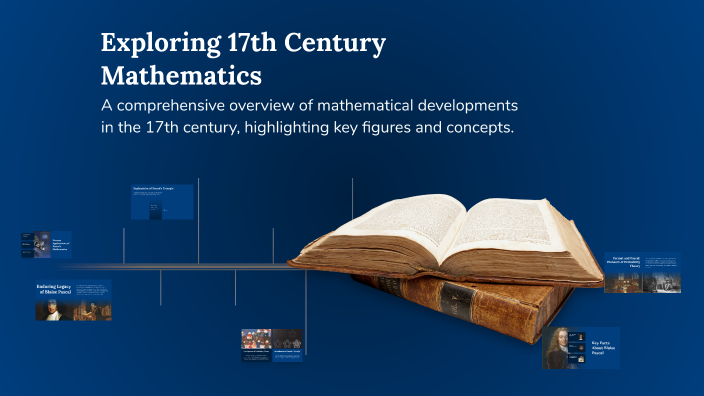 Exploring 17th Century Mathematics by Sermonia, Kenneth Cole on Prezi