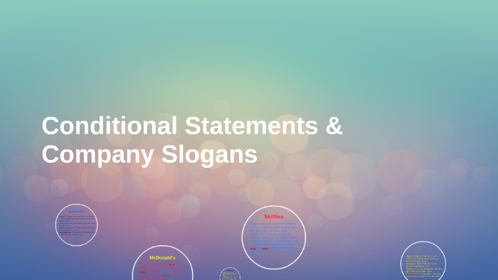 Conditional Statements & Company Slogans by Fanni Palomares on Prezi