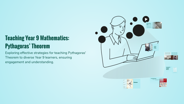 Teaching Year 9 Mathematics: Pythagoras’ Theorem by Kushal . on Prezi