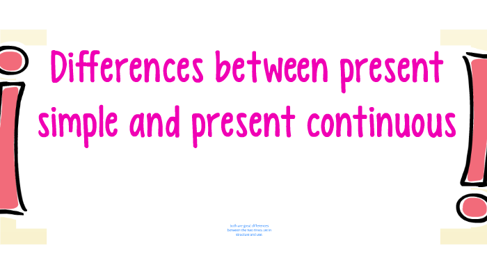 differences between present simple and present continuous by fabricio sosa