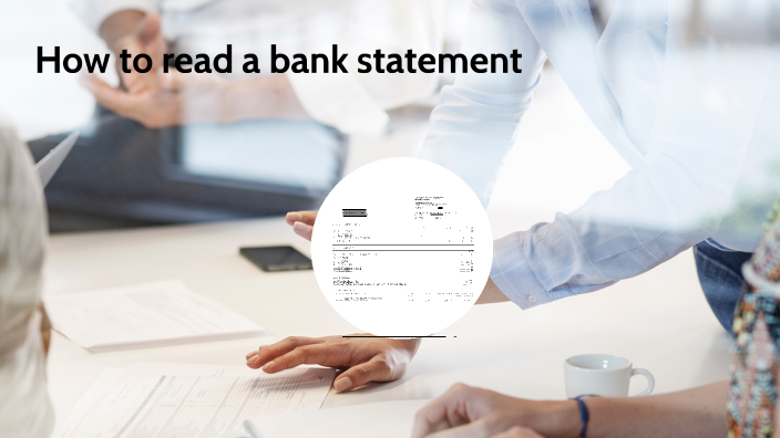 How to read a bank statement by Samantha Felipe-Lopez on Prezi