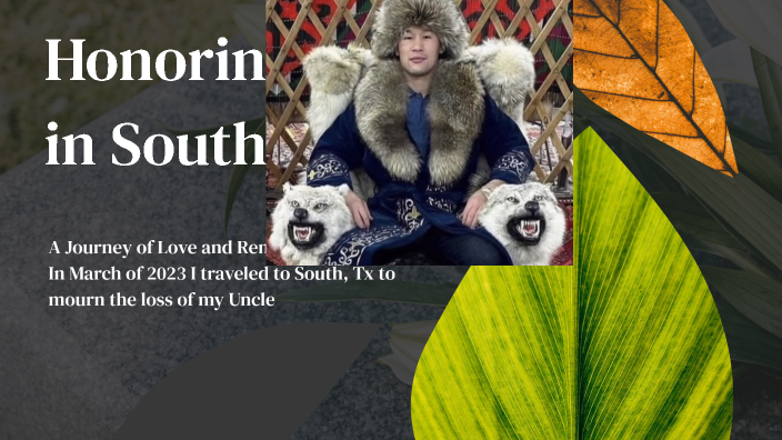 Honoring Uncle in South Texas by Seth Meade on Prezi