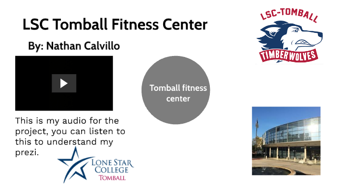 Lsc tomball fitness center by nathan calvillo on Prezi