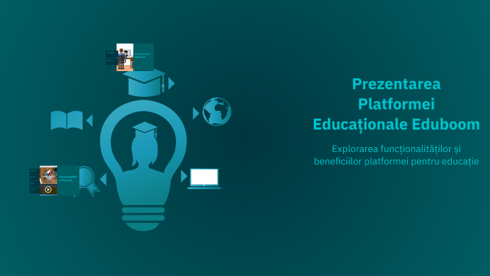 Prezentarea Platformei Educaționale Eduboom by MĂRCULESCU VASILE ADRIAN ...