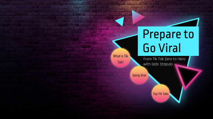 Prepare to Go Viral by Gabi Stapula on Prezi