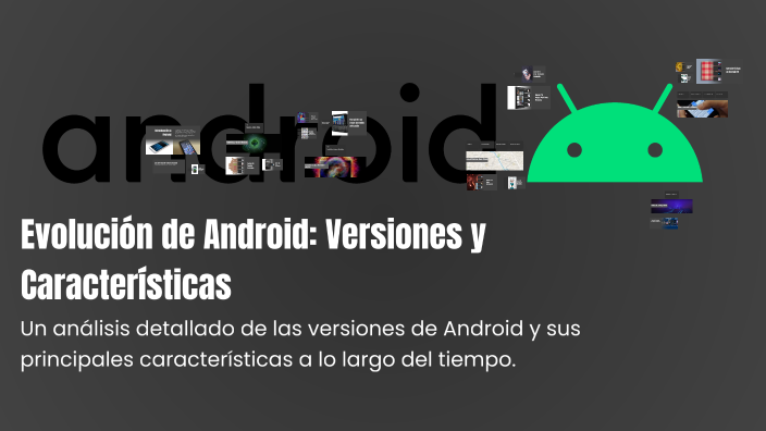 Evolución de Android: Versiones y Características by ISMAEL TORRES ...