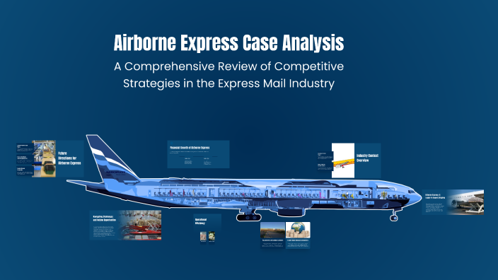 Airborne Express Case Analysis By Nice 2 You On Prezi