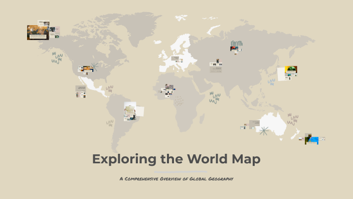 Exploring the World Map by Tyrone King on Prezi