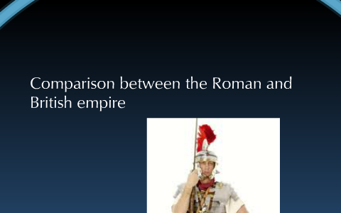Comparison between the Roman and the British Empires by sindreiverse ...
