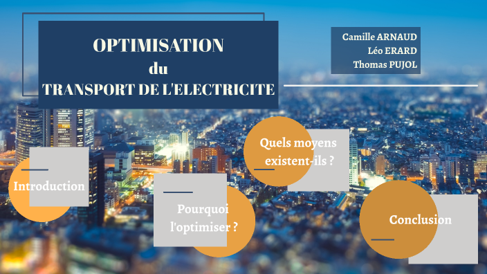 optimisation du transport de l'électricité by Camille Arnaud on Prezi