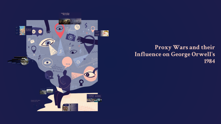 Proxy Wars and the Influence of George Orwell's 1984 by Caroline Cheale ...