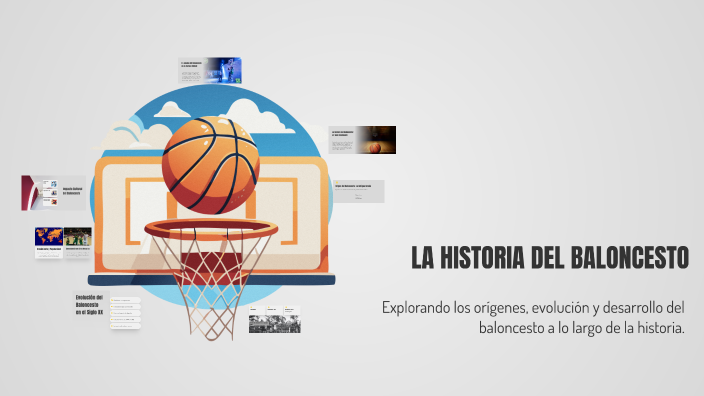 LA HISTORIA DEL BALONCESTO by JORDAN CORDERO SALTOS on Prezi