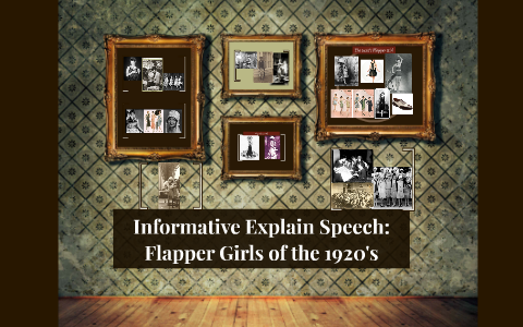 Informative Explain Speech: Flapper Girls of the 1920's by Sarah ...