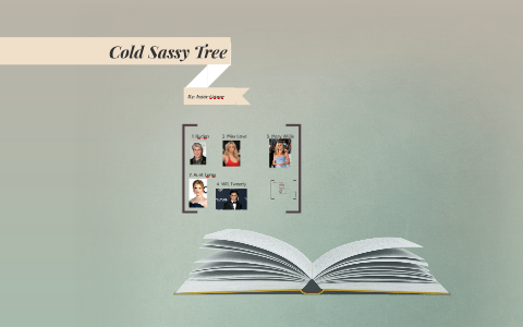 Cold Sassy Tree by Isaac Ganoe on Prezi