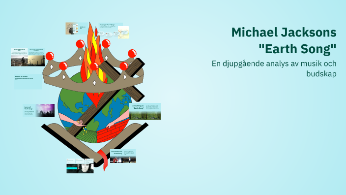 Michael Jacksons "Earth Song" by Anton Wallgren on Prezi
