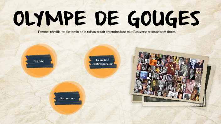 Olympe de Gouges by SOPHIE PIRISI on Prezi