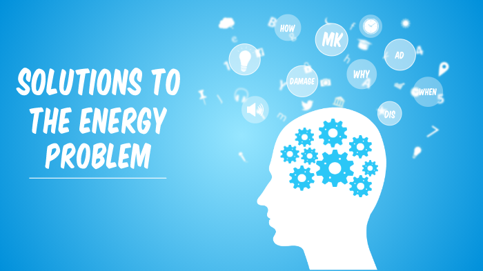 Solutions to the energy problem by Darian Mejía González on Prezi