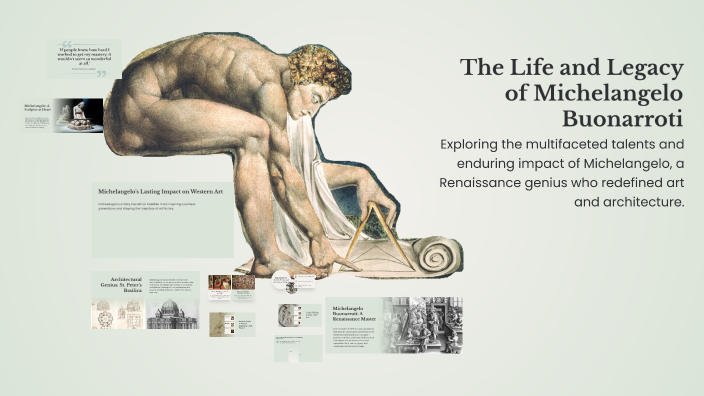 The Life and Legacy of Michelangelo Buonarroti by Stefan Brnjos on Prezi