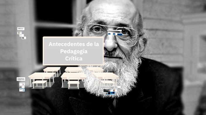 Pedagogía Crítica by PEDRO MARTIN FEIJOO CHUMBE on Prezi