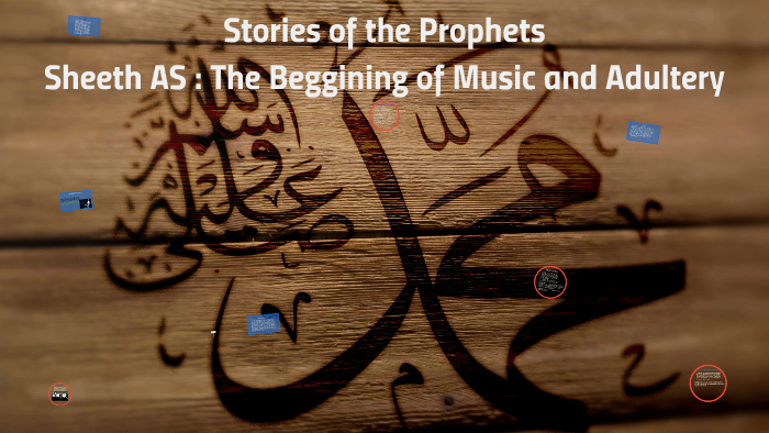 Stories of the Prophets : Sheeth AS by Abdirahman Mohamoud on Prezi