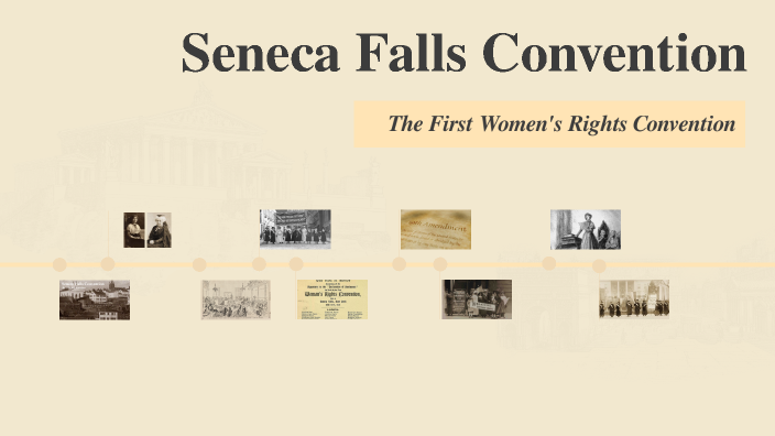 Seneca Falls Convention by Drishti Parsekar on Prezi