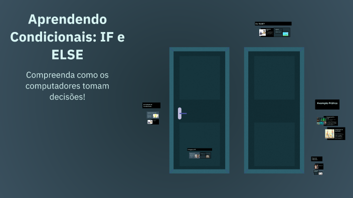 Aprendendo Condicionais: IF e ELSE by Li . on Prezi