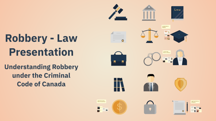 Robbery - Law Presentation by Jena Smith on Prezi