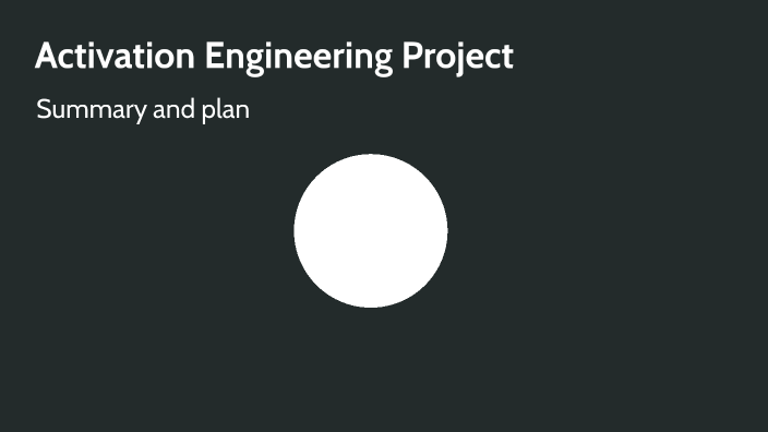 Activation Engineering by Vic W on Prezi