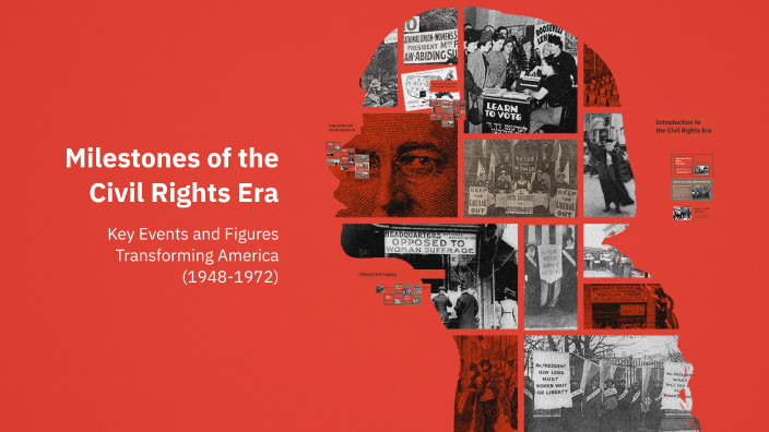Milestones of the Civil Rights Era by Dominique Gutierrez on Prezi
