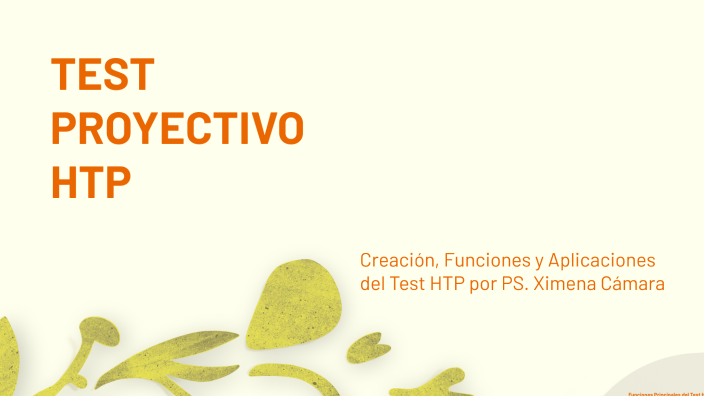 TEST PROYECTIVO HTP by Ximena camara on Prezi
