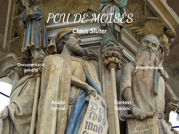 Pou de Moisès de Claus Sluter by naty gurumendi on Prezi