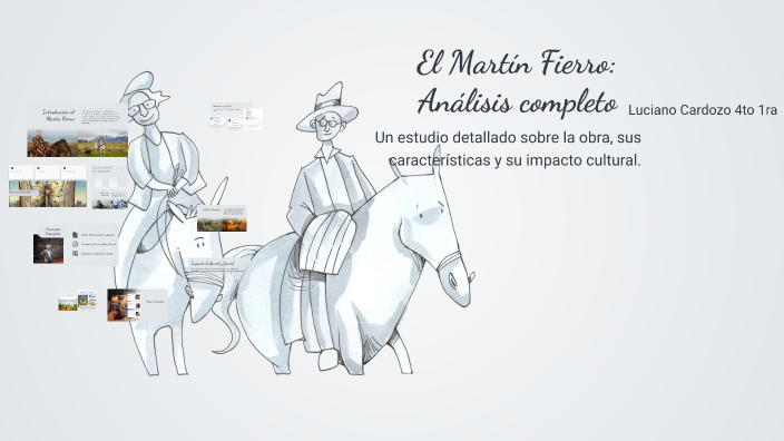 El Martín Fierro: Análisis Completo by Luciano D ́Angelo on Prezi
