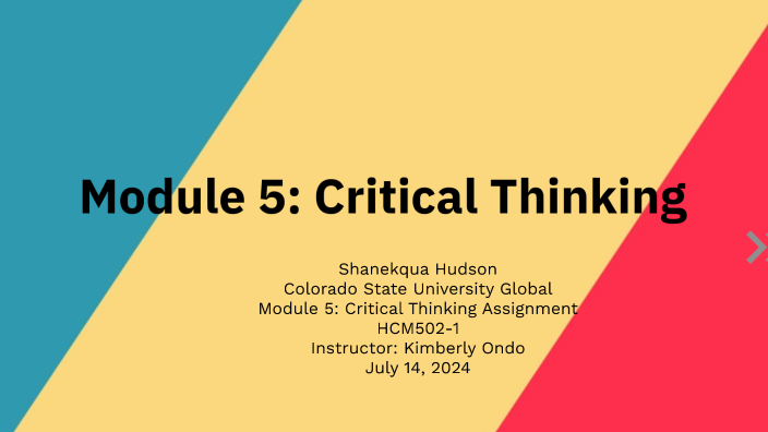Module 5: Critical Thinking by Shanekqua Hudson on Prezi