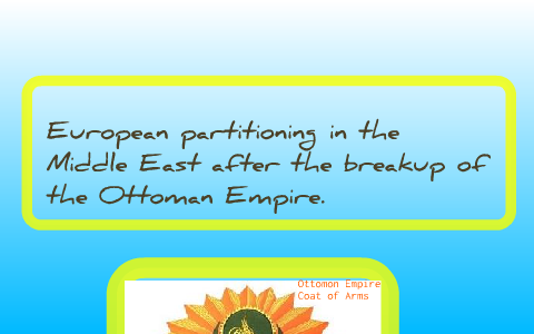 Middle East Partitioning by Krishna Patel on Prezi