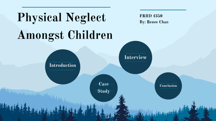 Physical Neglect by Renee c on Prezi