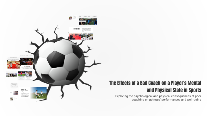 The Effects of a Bad Coach on a Player's Mental and Physical State in ...