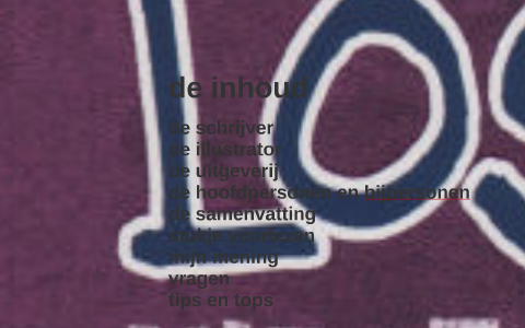 de inhoud by on Prezi