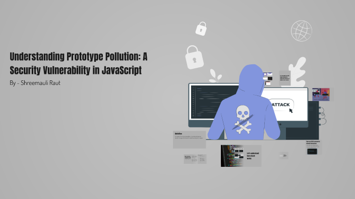 Understanding Prototype Pollution: A Security Vulnerability in ...