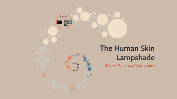 The Human Skin Lampshade by Sharon Koltun on Prezi