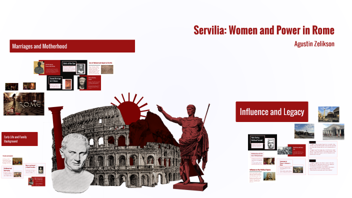 Servilia: Women and Power in Rome by agustin zelikson on Prezi