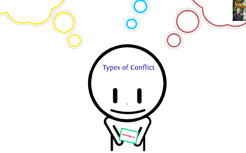 Types of Conflict ELA Project by Phillip Yu on Prezi