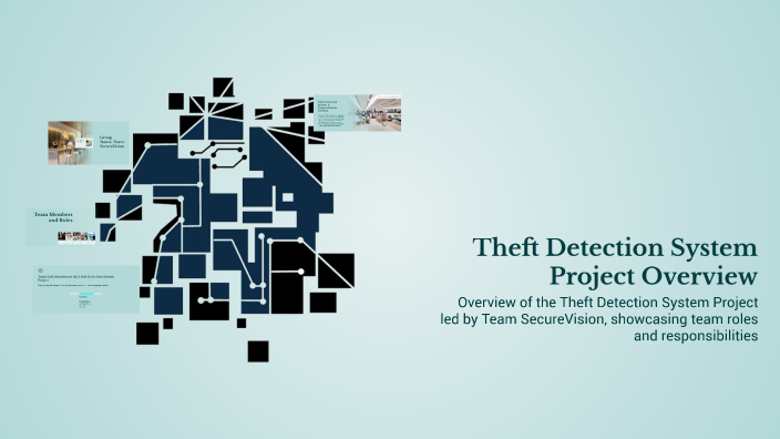 Theft Detection System Project Overview by DARSH 1 on Prezi