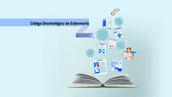 Código Deontológico de Enfermería by Catherine Cortés Zurita on Prezi