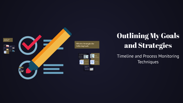 Outlining My Goals and Strategies by Irving, Cheree on Prezi