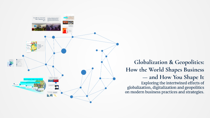 Globalization & Geopolitics: How the World Shapes Business — and How ...