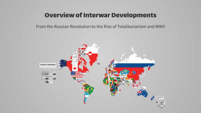 Overview of Interwar Developments by Maria Dominelli on Prezi