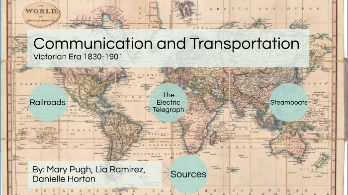 Communication and Transportation - Victorian Era by Mary Pugh on Prezi