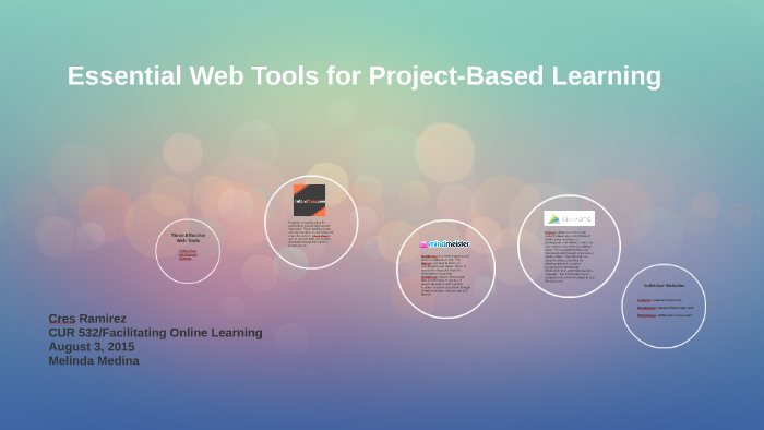 Essential Web Tools for Project-Based Learning by Cres Ramirez on Prezi