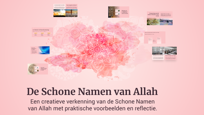 De Schone Namen van Allah by Yusra Abdi dahir on Prezi